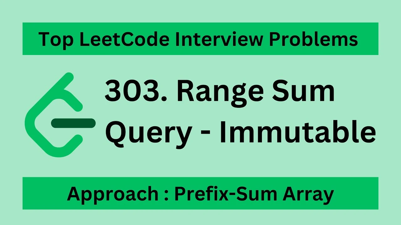 Range Sum Query - Immutable LeetCode 303 for FAANG Prep